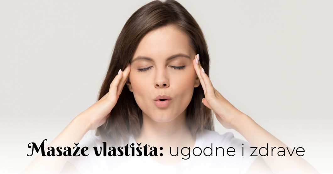 Manje stresa i više opuštanja uz masažu glave | Paloma